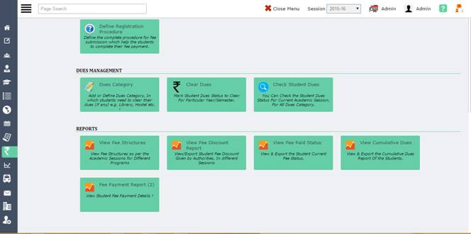 Duesmanagement will involve the following procedure: